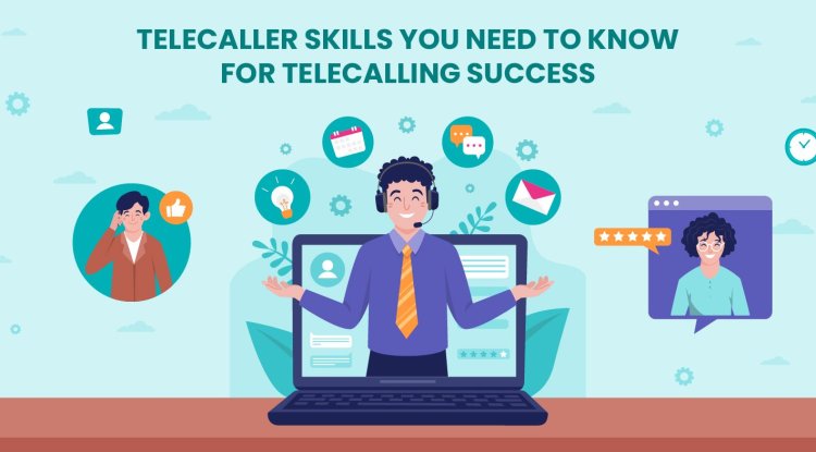 Telecaller Skills You Need to Know for Telecalling Success - dovyo ...